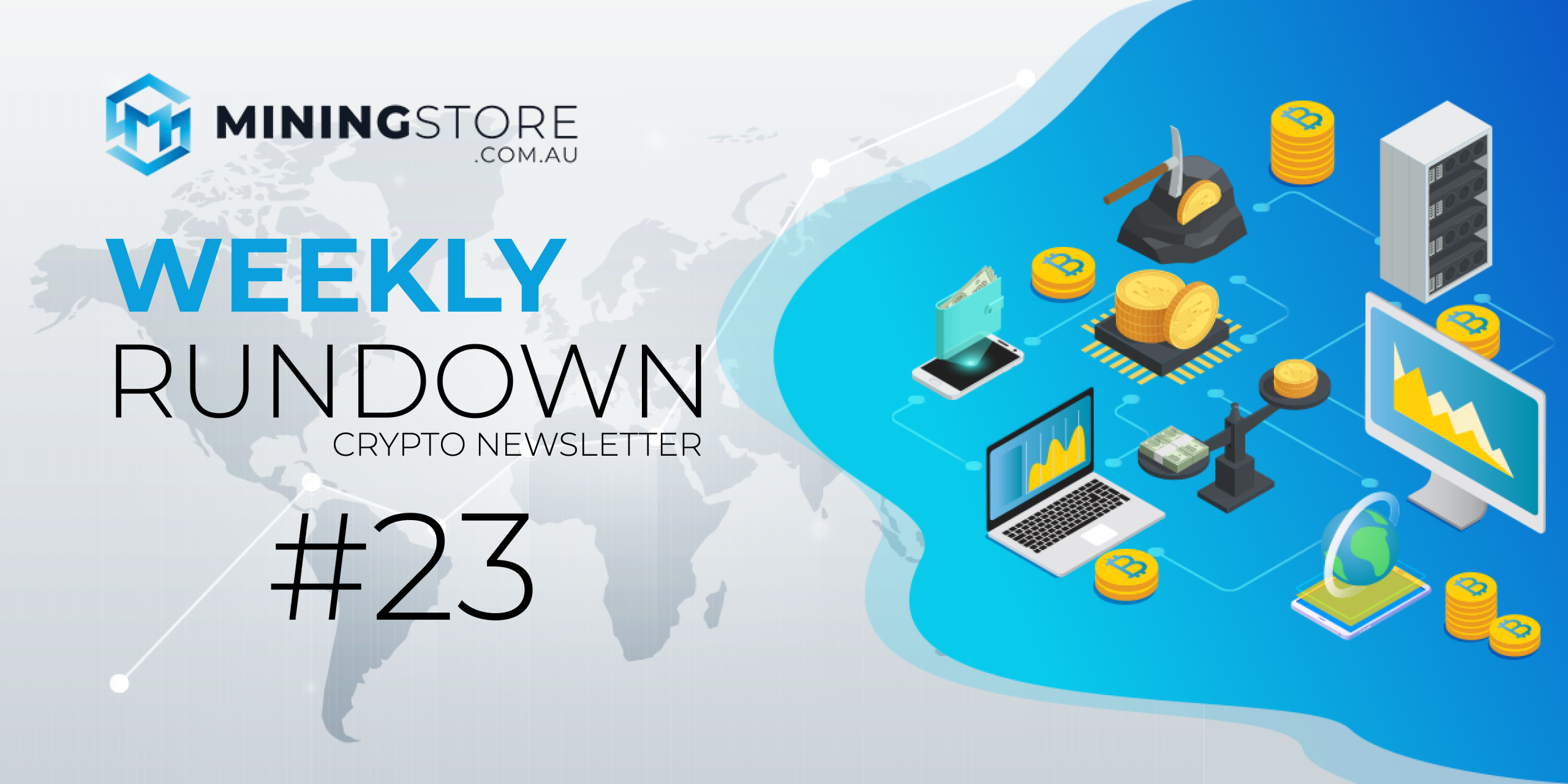Mining Store’s Weekly Rundown #23 https://miningstore.com.au/