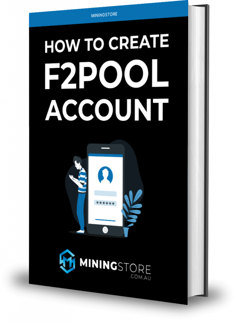 How To Create F2pool Account | https://miningstore.com.au/